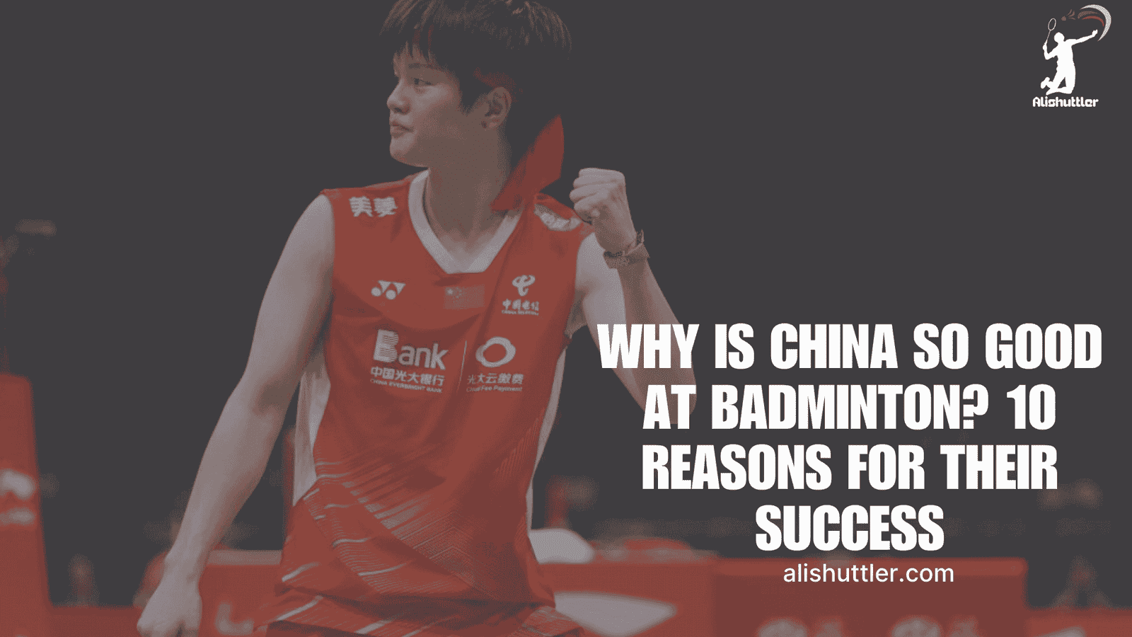 Why China is So Good at Badminton 2026: 10 Reasons for Success