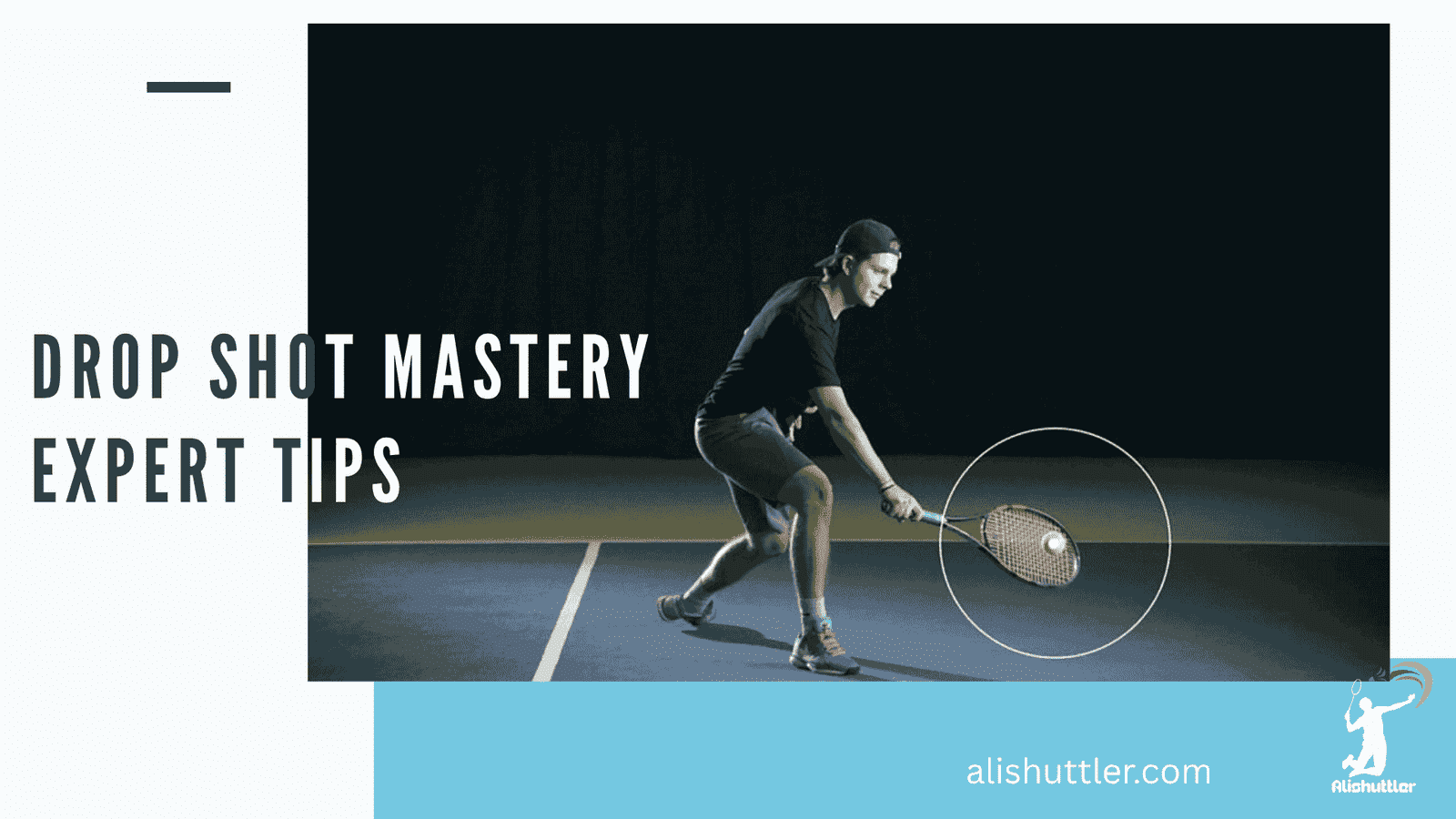 Drop Shot Mastery: Expert Tips and Techniques for 2025