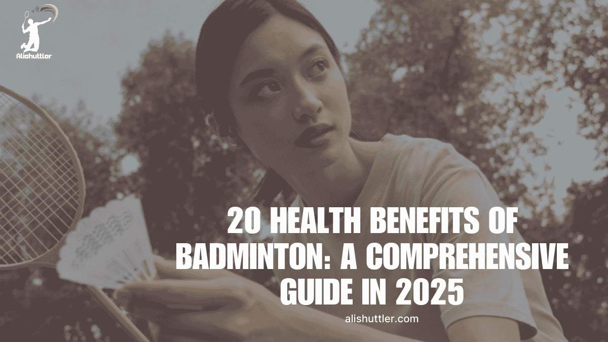 20 Health Benefits of Badminton: A Comprehensive Guide in 2026 ...
